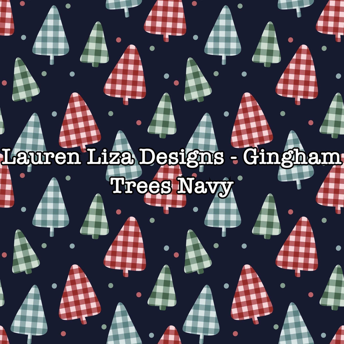 Lauren Liza Designs - Gingham Trees Navy – Brianna's Bow Supply Shoppe LLC