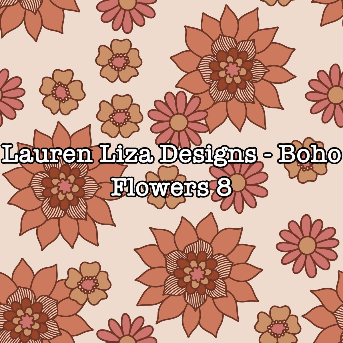 Lauren Liza Designs - Boho Flowers 8 – Brianna's Bow Supply Shoppe LLC