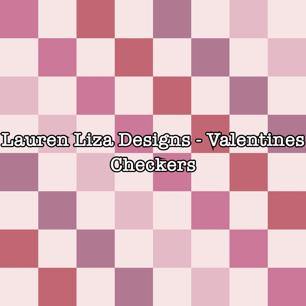 Lauren Liza Designs - Valentines Checkers – Brianna's Bow Supply Shoppe LLC