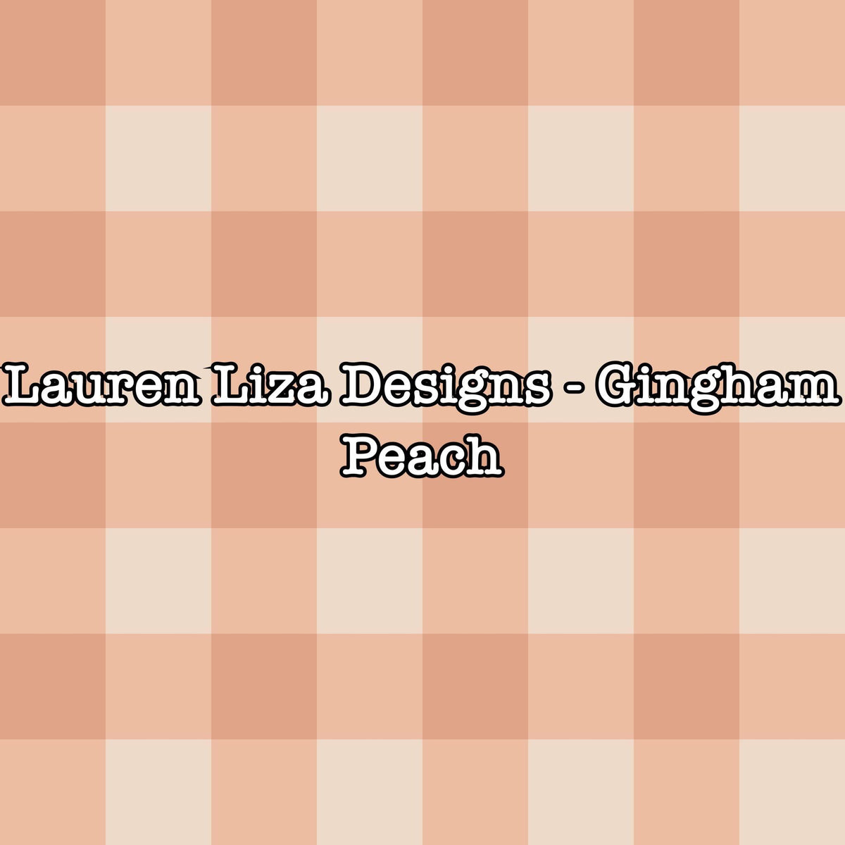 Lauren Liza Designs - Gingham Peach – Brianna's Bow Supply Shoppe LLC