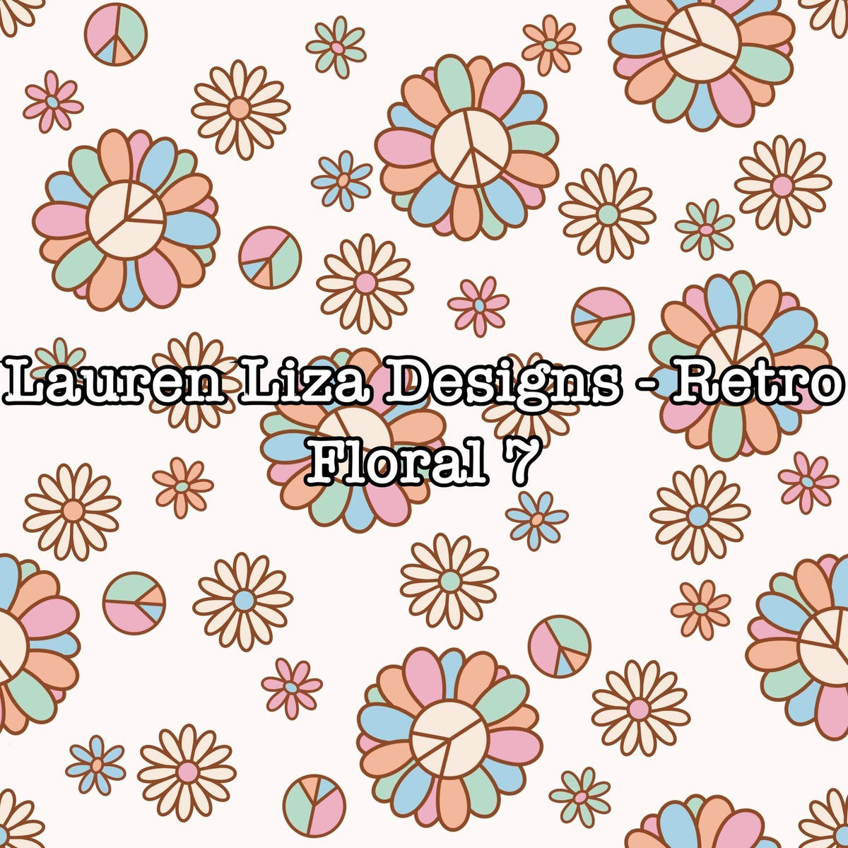 Lauren Liza Designs - Retro Floral 7 – Brianna's Bow Supply Shoppe LLC