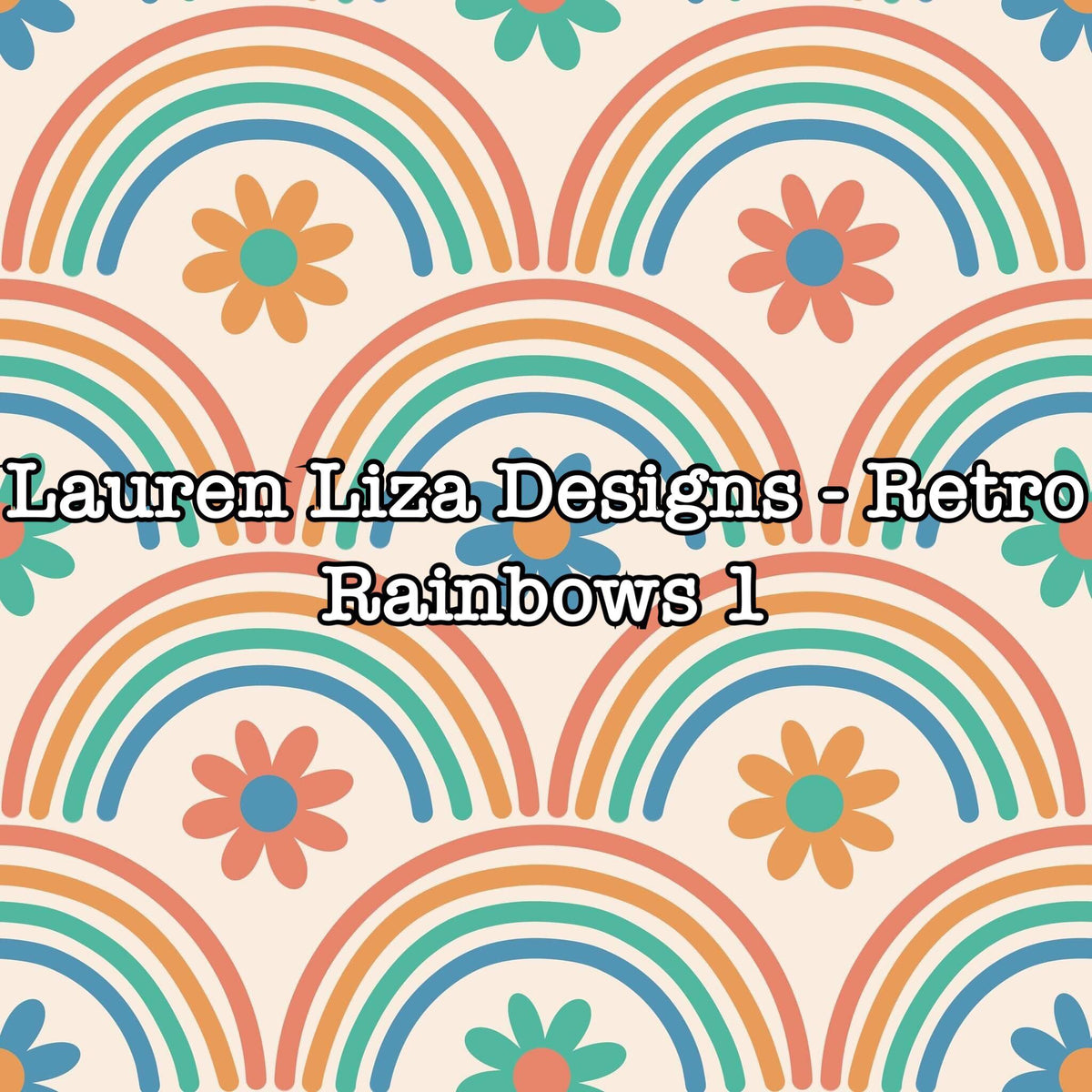 Lauren Liza Designs - Retro Rainbows 1 – Brianna's Bow Supply Shoppe LLC
