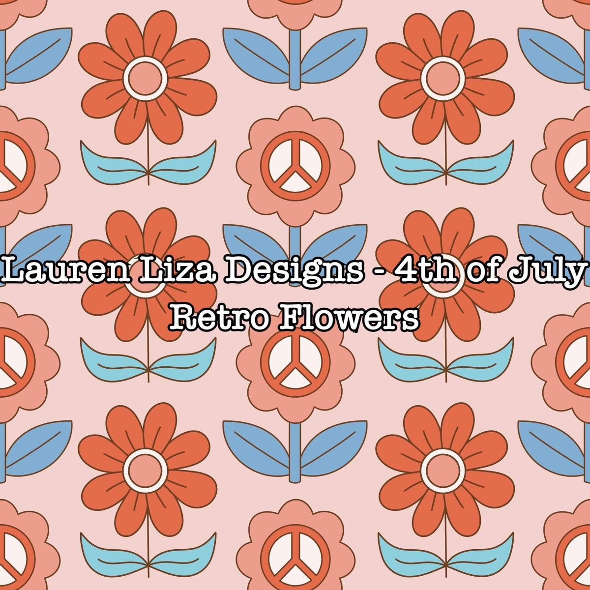 Lauren Liza Designs - 4th of July Retro Flowers – Brianna's Bow Supply ...