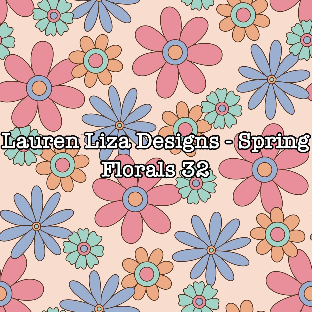 Lauren Liza Designs - Spring Florals 32 – Brianna's Bow Supply Shoppe LLC